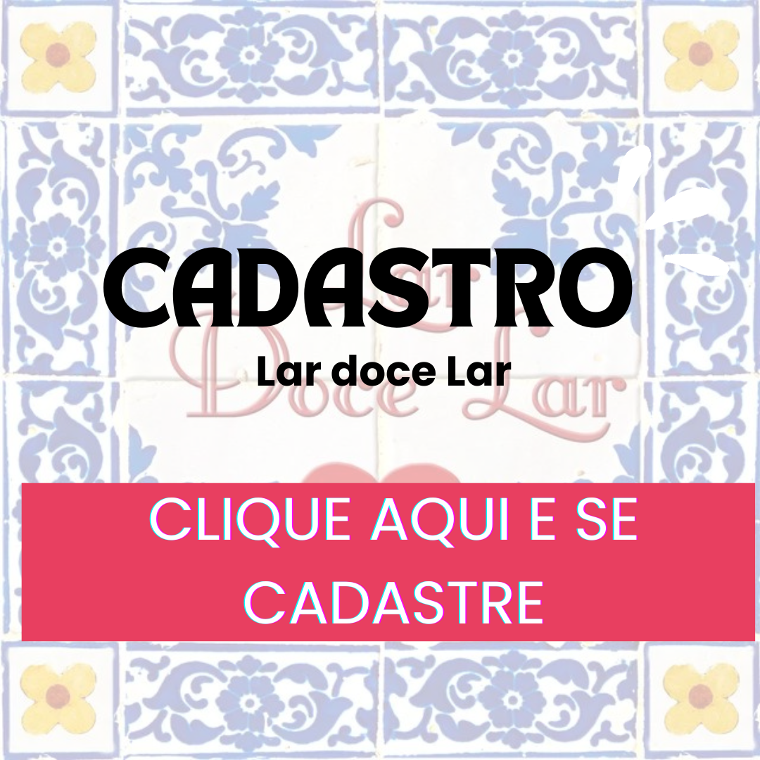 Inscrições Lar Doce Lar 2024 – Veja Como Fazer Sua Inscrição